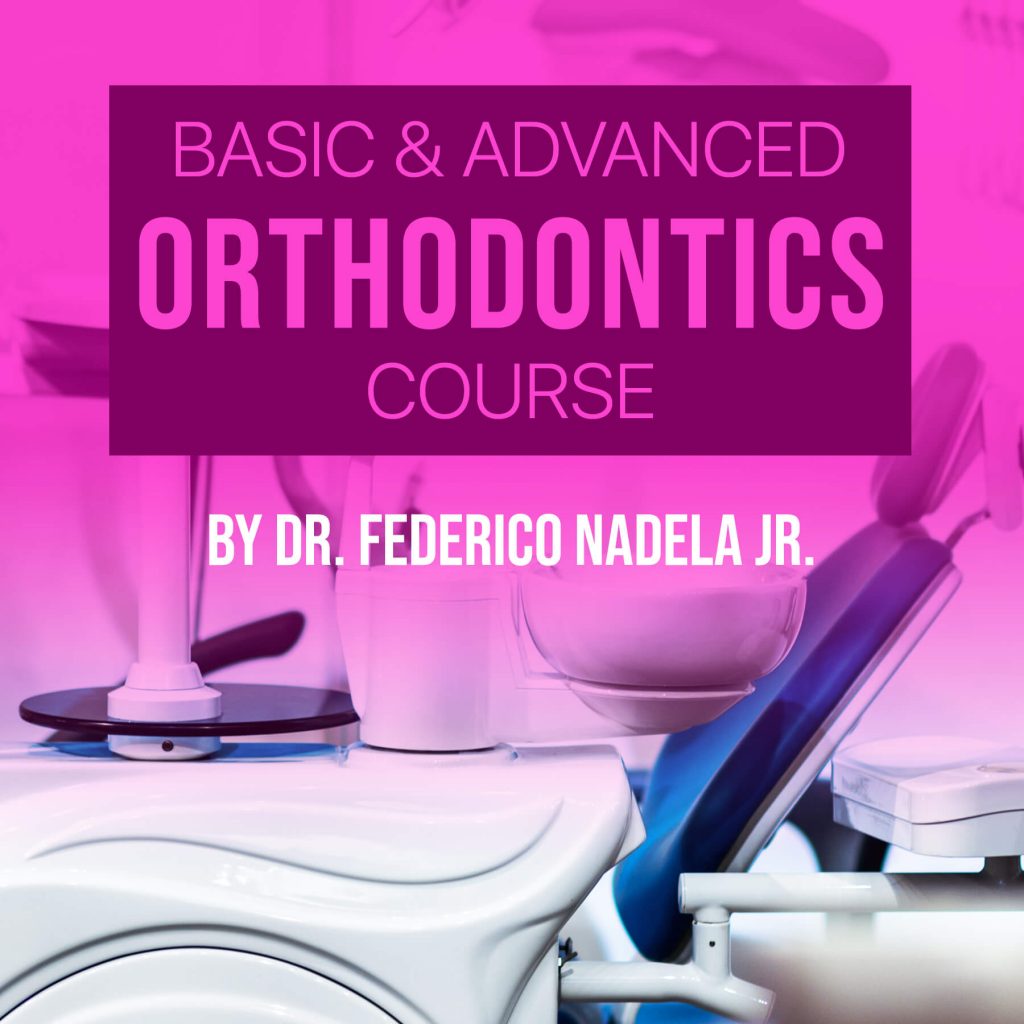 Basic and Advanced Orthodontics Complete Course - Nadela Orthodontics